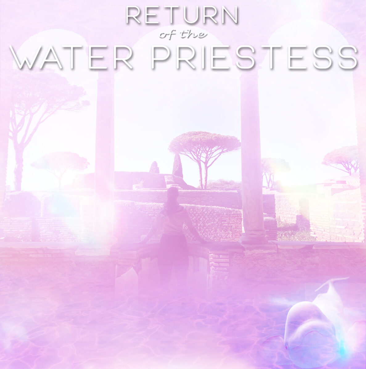 RETURN OF THE WATER PRIESTESS-RETREAT-4 days-Rome-April - Alessandra ...